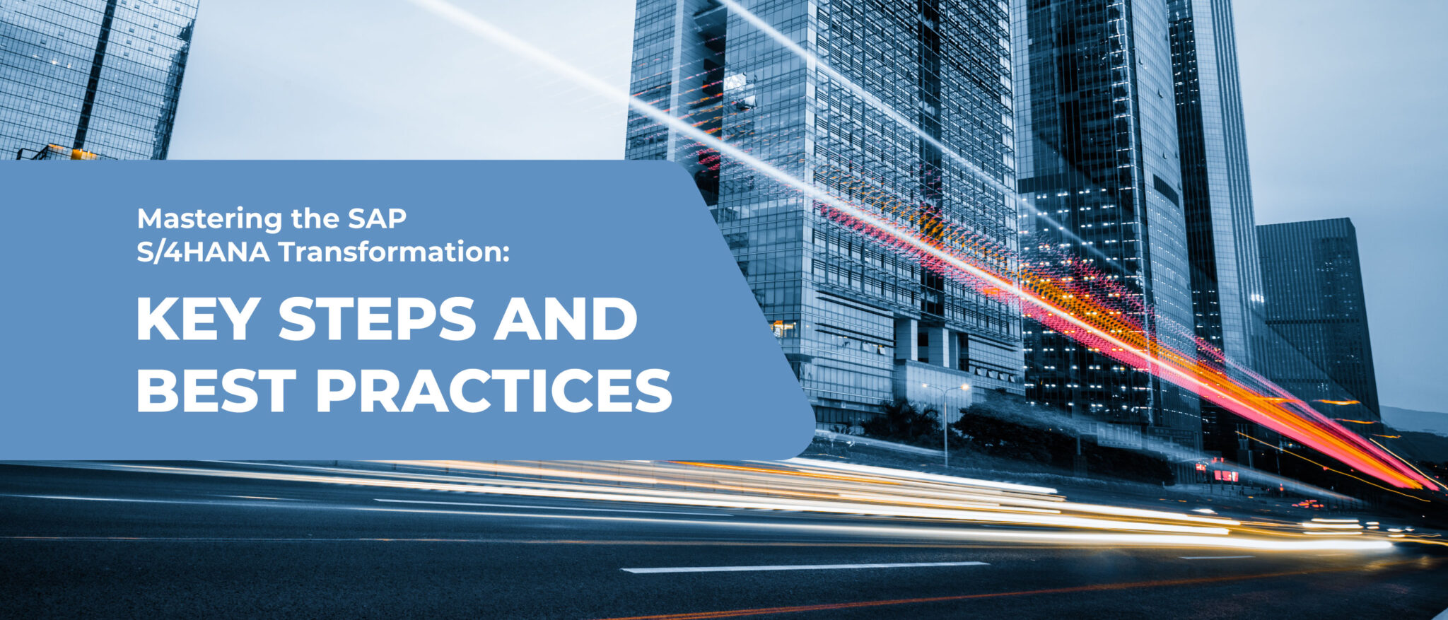 Mastering the SAP S/4HANA Transformation: Key Steps and Best Practices - Judge India Solutions